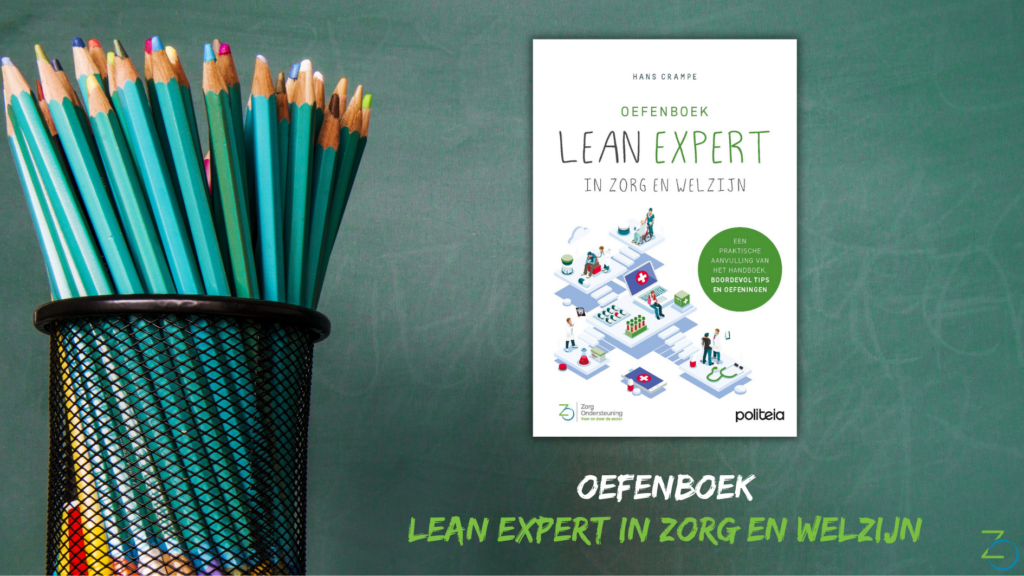 Zorgondersteuning | Oefenboek Lean Expert in Zorg en Welzijn